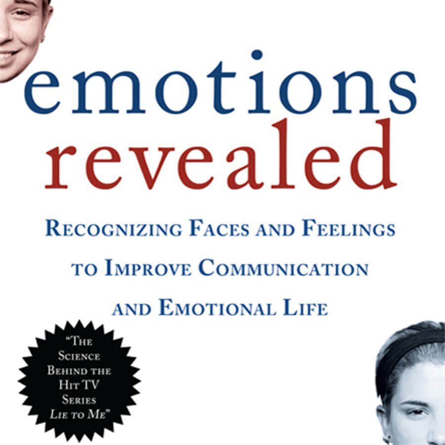 Universal Emotions | What are Emotions? | Paul Ekman Group